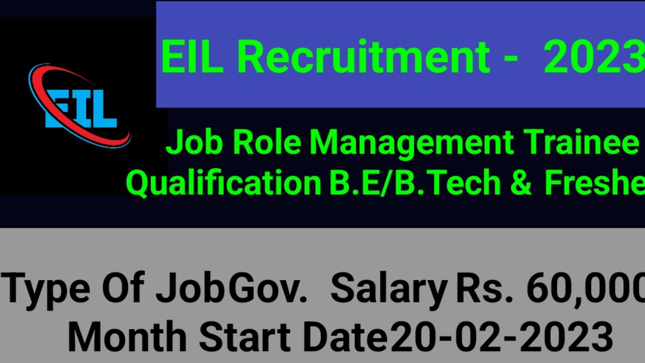 EIL Recruitment 2023 Overview || Job Role Management Trainee ...