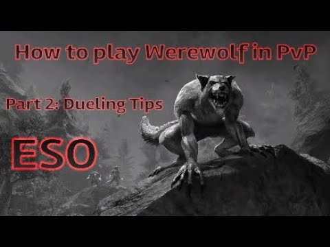 ESO Werewolf PvP Guide Part 2: Dueling Tips for Werewolves. - YouTube