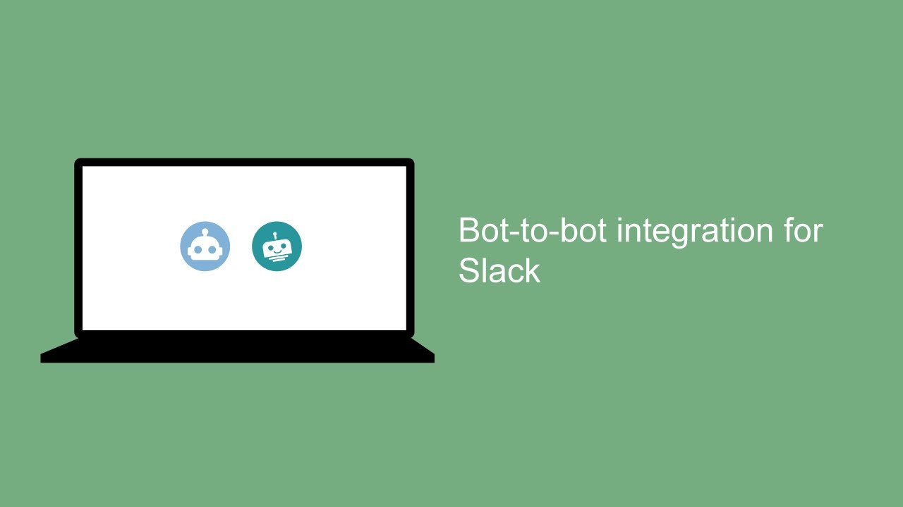 Bot to bot integration: Slack - YouTube