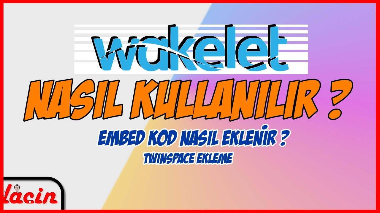Wakelet Kullanım Videosu / Twinspace Embed Kod İle Eklenmesi / Wakelet Tutorial - YouTube
