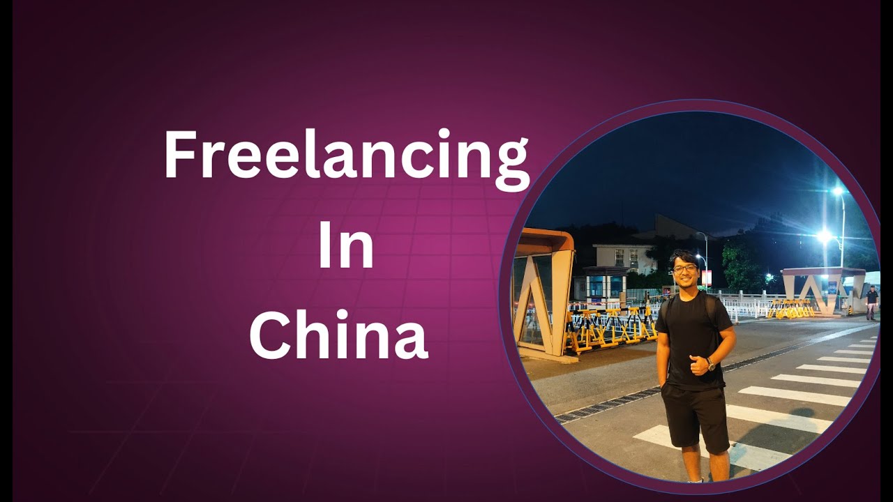 Freelancing in china Part 1 | TuHin The Tech | Nanjing Tech University ...