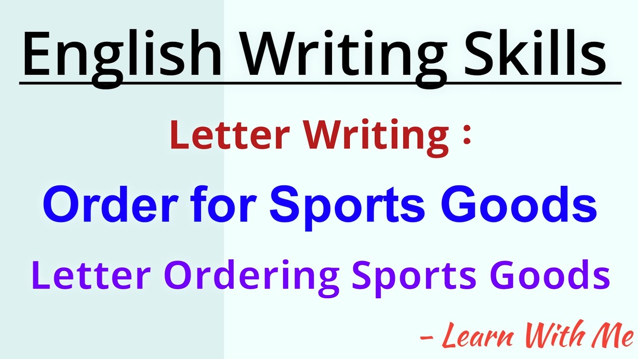 Letter Ordering Sports Goods | Order for Sports Goods | English writing ...