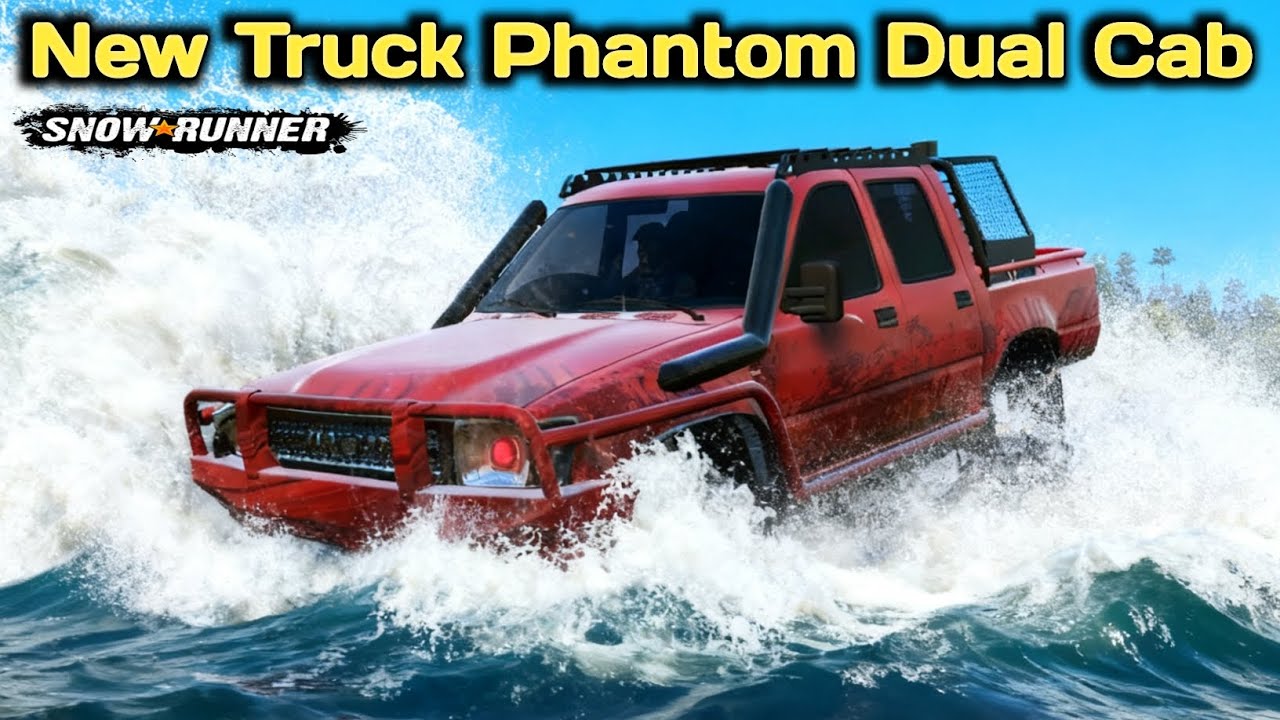 New Truck Phantom Dual Cab In SnowRunner Season 17 - YouTube