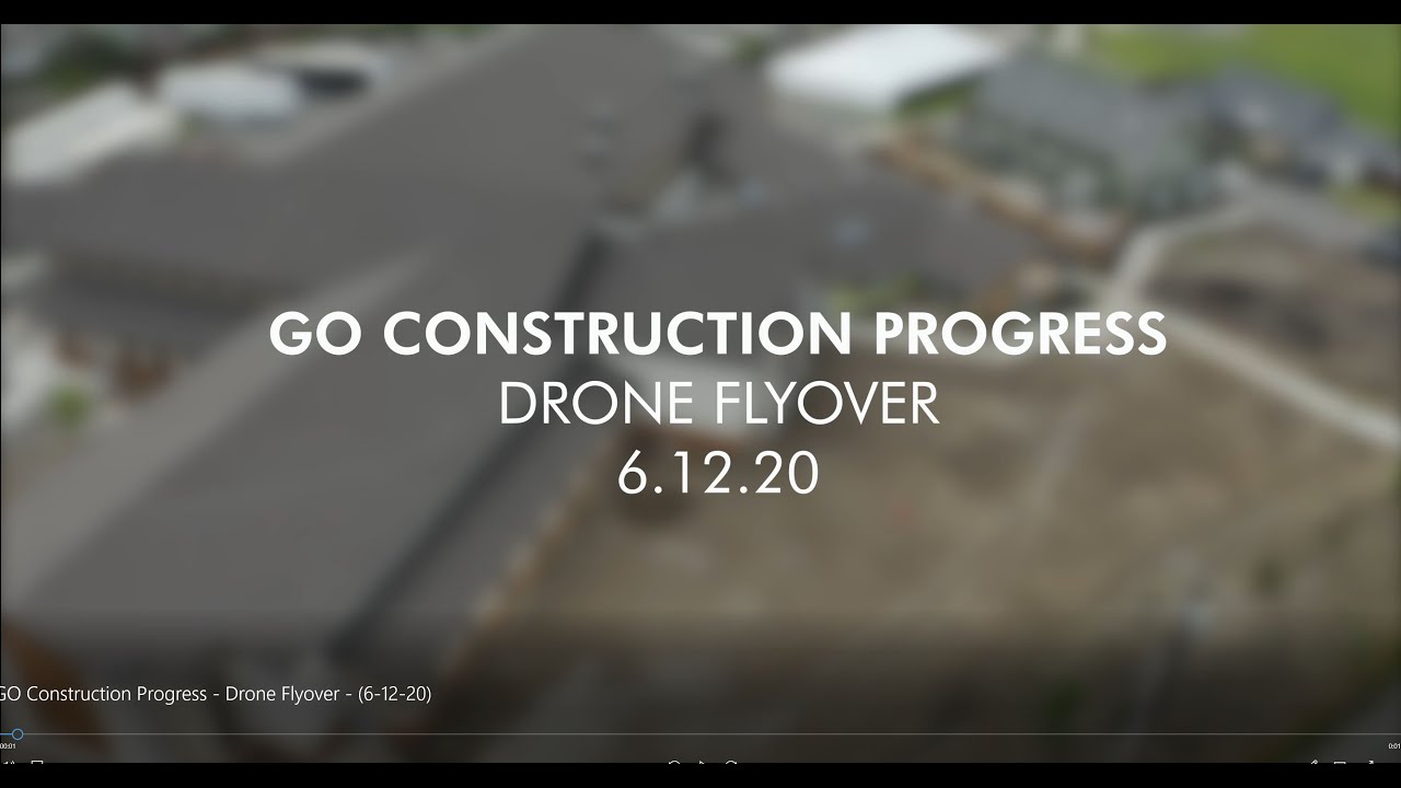 GO Construction Progress - Drone Flyover - (6-12-20) - YouTube