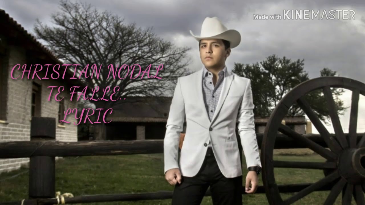 Christian Nodal - Te Fallé(Con Letra) - YouTube