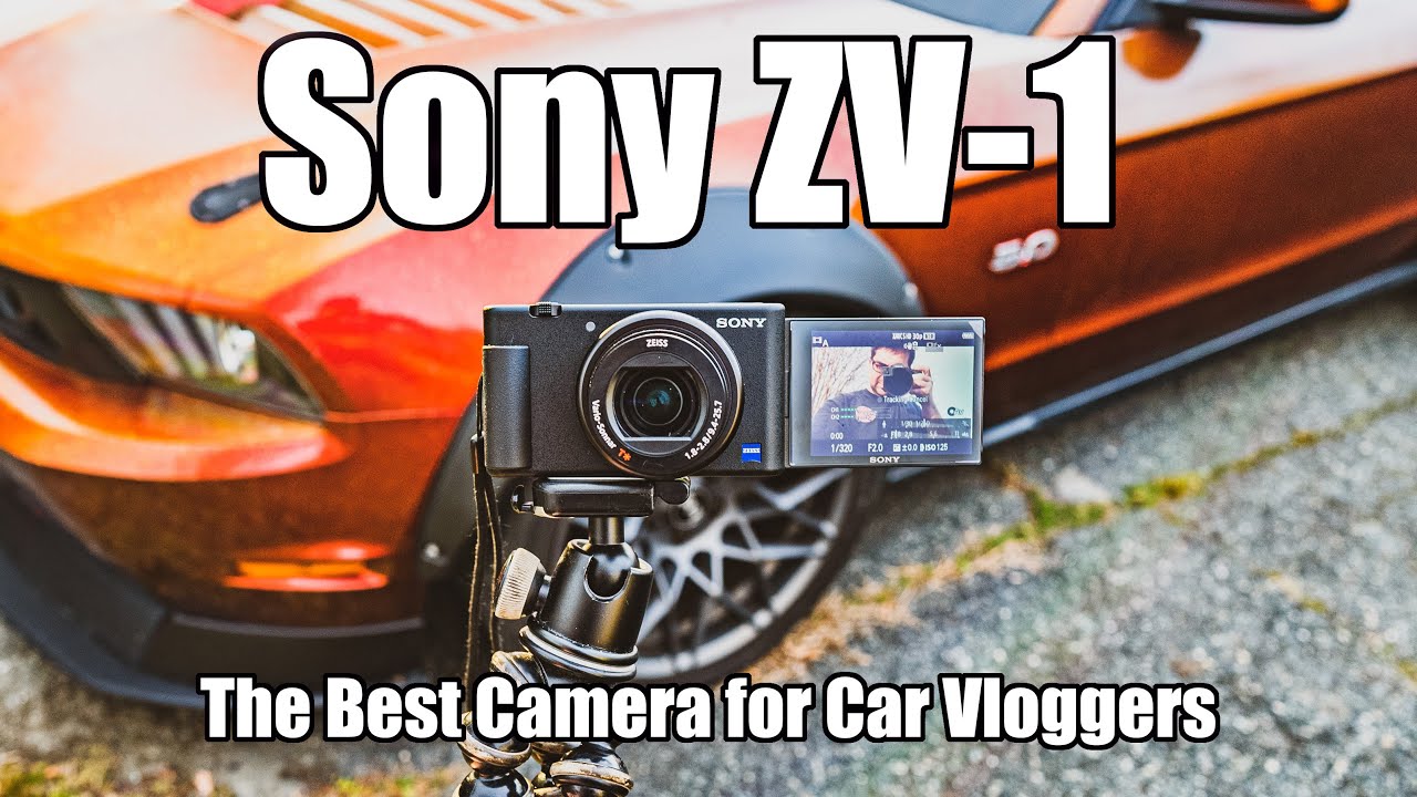 The Best Camera for Automotive / Car Youtubers / Vloggers Sony ZV-1 ...