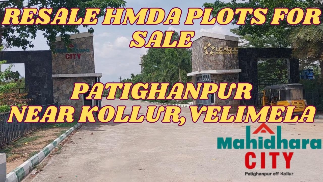 Resale HMDA Plots For Sale || Mahidhara City || Patighanpur Near Kollur ...