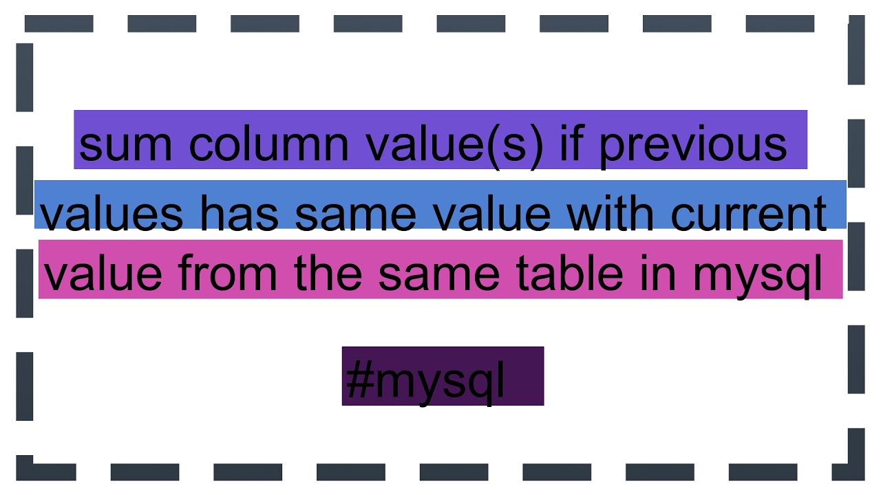 sum column value(s) if previous values has same value with current ...