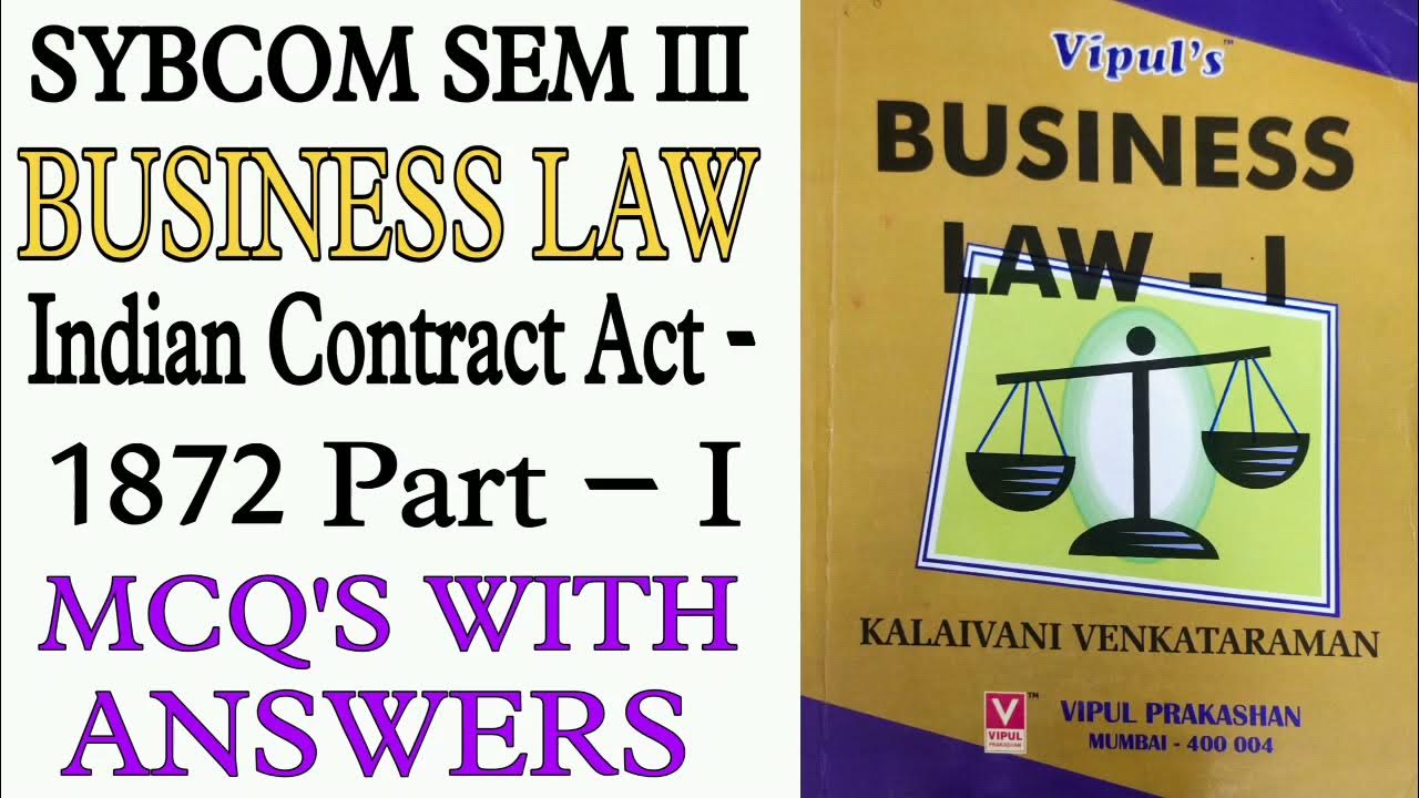 SYBCOM SEM-3 |BUSINESS LAW-1 | INDIAN CONTRACT ACT - 1872 ( PART -1 ...