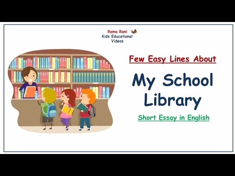 My School Library | Few easy lines about - Library | Short Essay | Rama ...