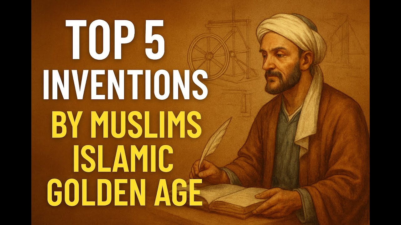 👉 "Top 5 Muslim Inventions That Changed the World - YouTube