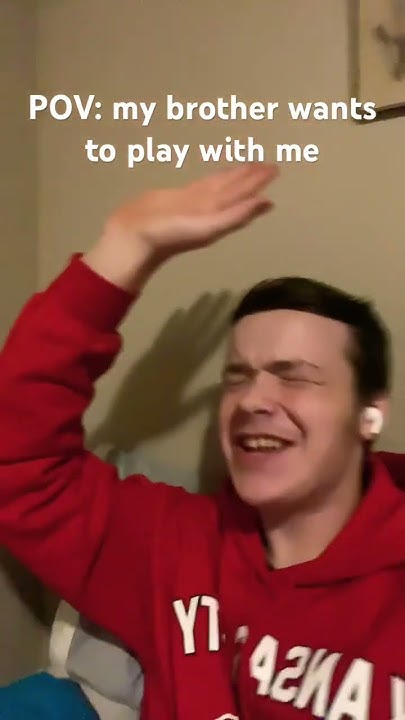 POV: your brother wants to play with u… - YouTube