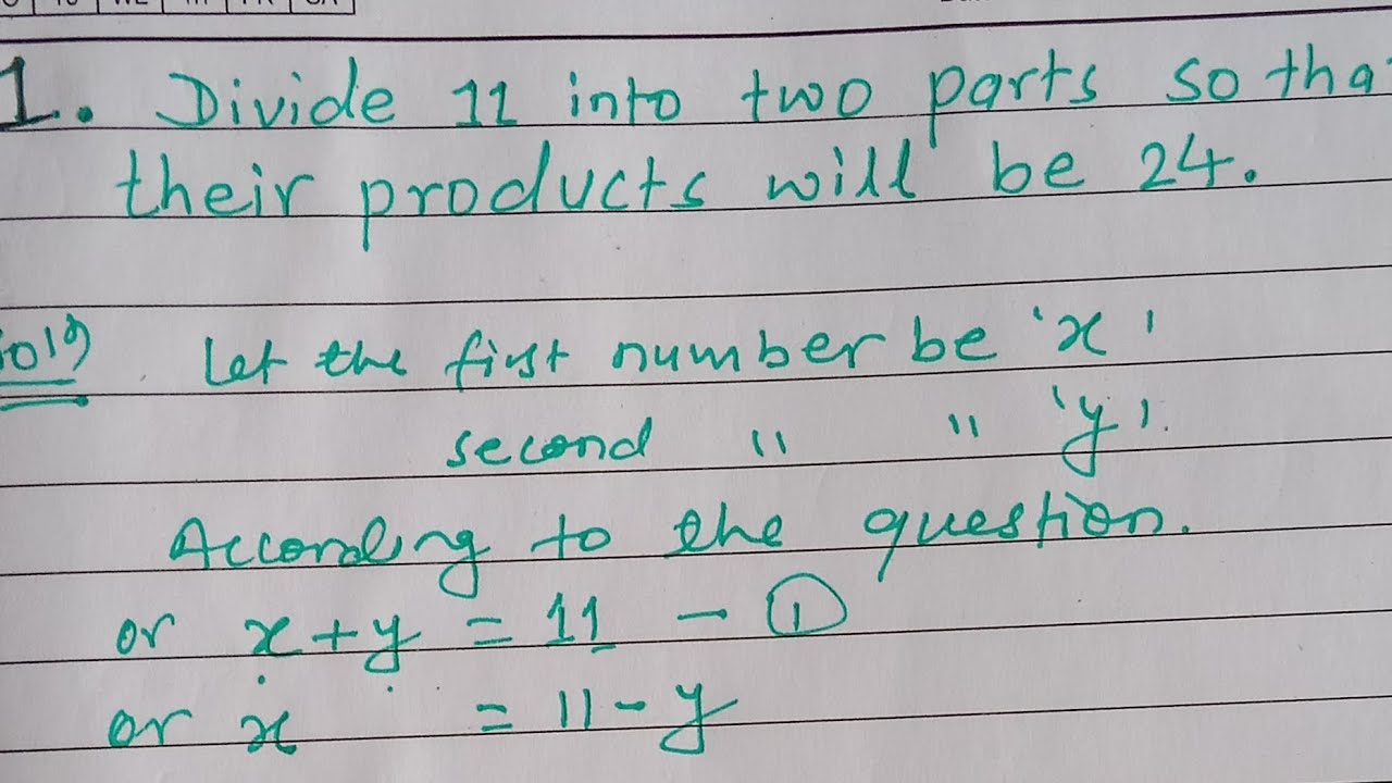 Divide 11 into two parts so that their products will be 24. - YouTube