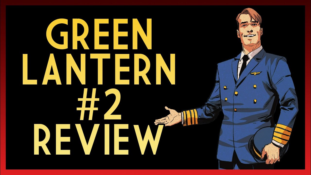 NICE GUYS FINISH FIRST | Green Lantern #2 Review - YouTube