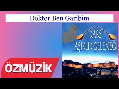 Doktor Ben Garibim - Kars Aşıklık Geleneği (Official Video)