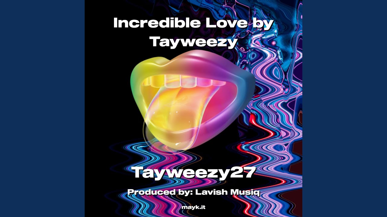 Incredible by Tayweezy - YouTube
