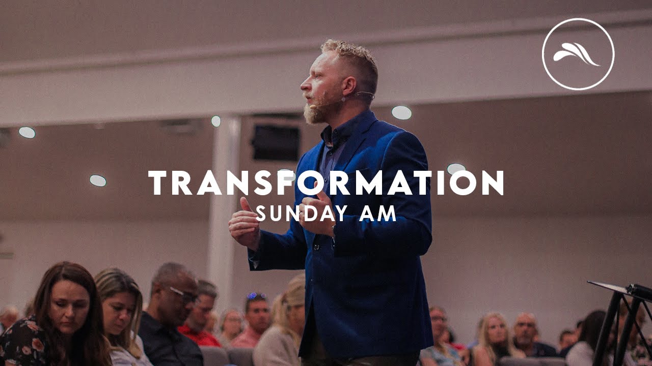Transformation | Pastor Caleb Ring | Sunday Morning - YouTube