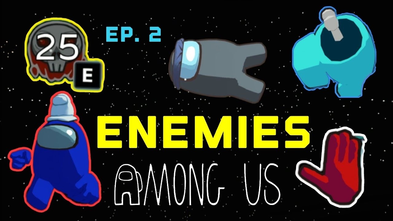 Making ENEMIES in Among us 3D - YouTube