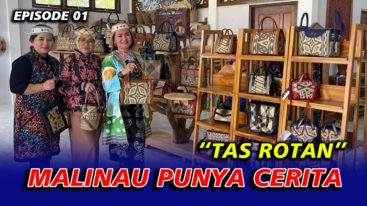 MALINAU PUNYA CERITA " TAS ROTAN " || EPISODE 01 || Craft - YouTube