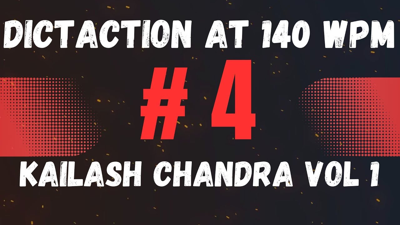 #dictation 140 WPM Transcription Practice | Kailash Chandra Volume 1 ...