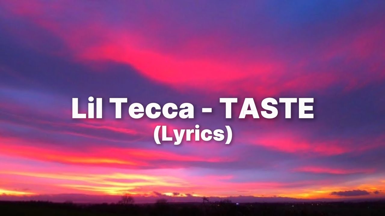 Lil Tecca - TASTE (Lyrics) - YouTube
