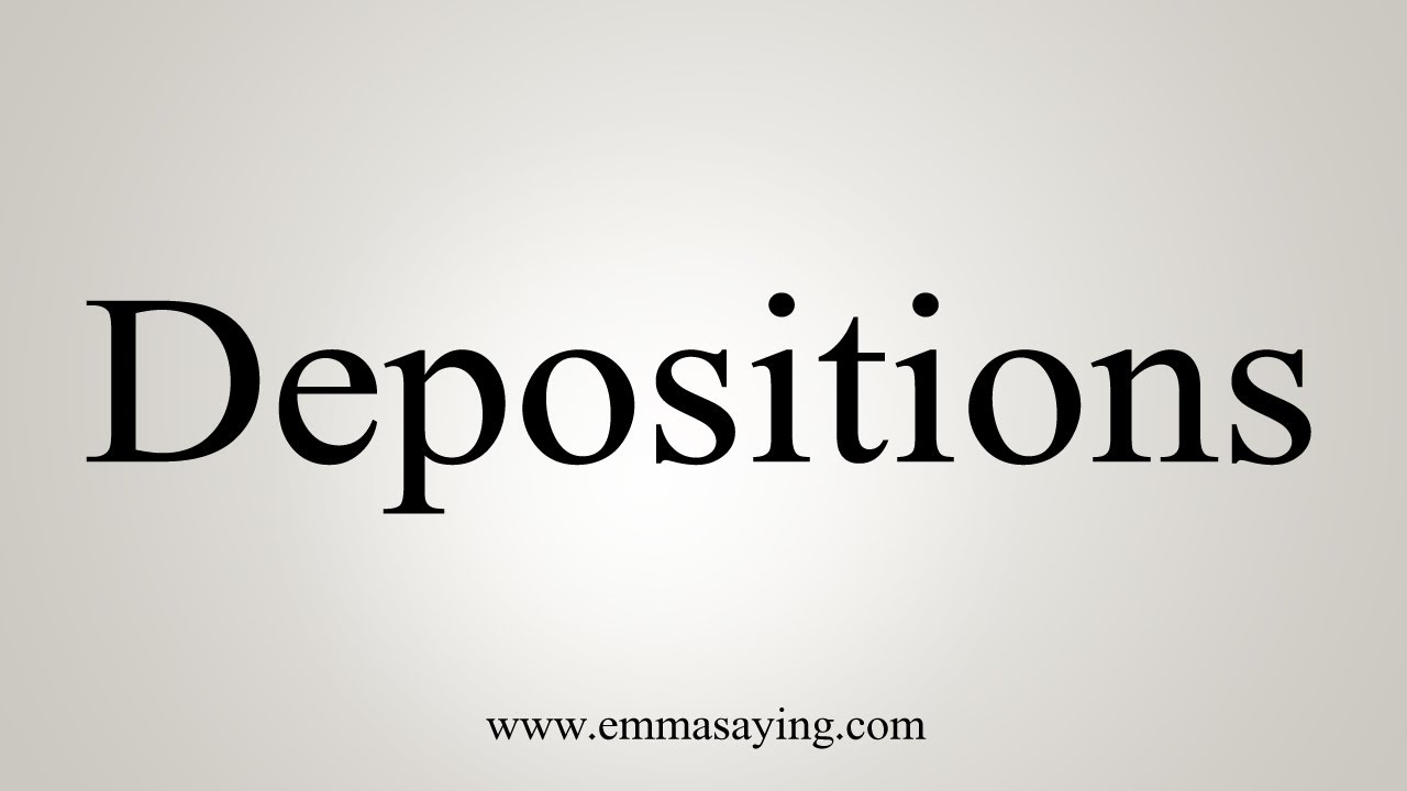 How To Say Depositions - YouTube