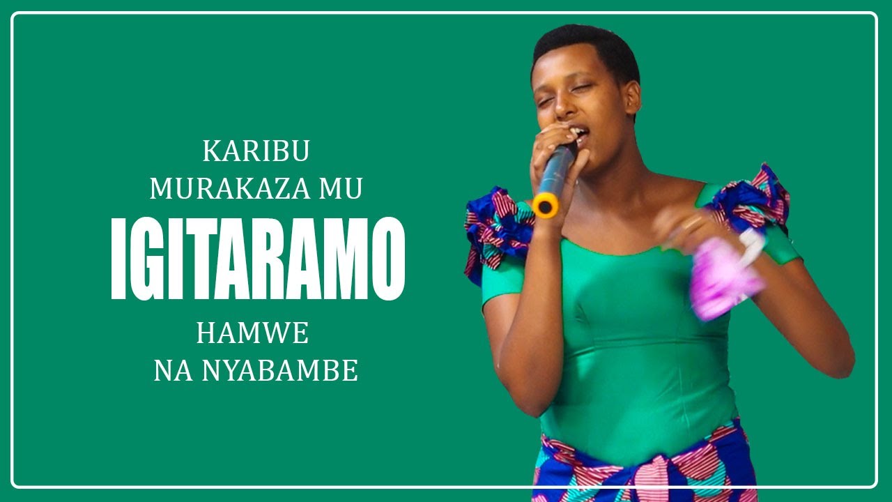 NYABAMBE MUKUNDA MUGITARAMO ARIRIMBYE INDIRIMBO NZIZA CYANE - YouTube