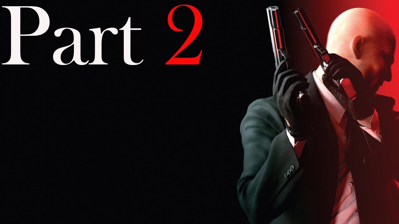 HITMAN Walkthrough Gameplay Part 2 - Target Practice (PS4) - YouTube