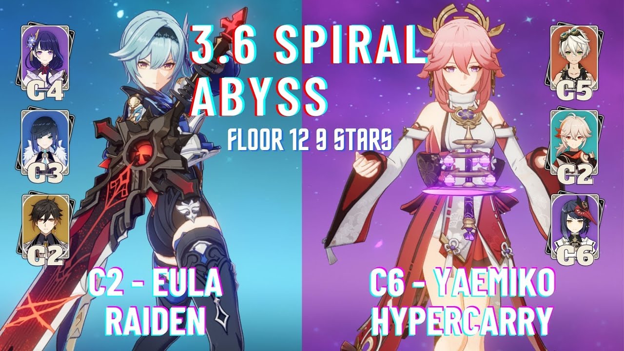 ABYSS 3.6 – C2 Eula Raiden and C6 Yae Hypercarry - Genshin lmpact - Floor 12 9 Stars - YouTube