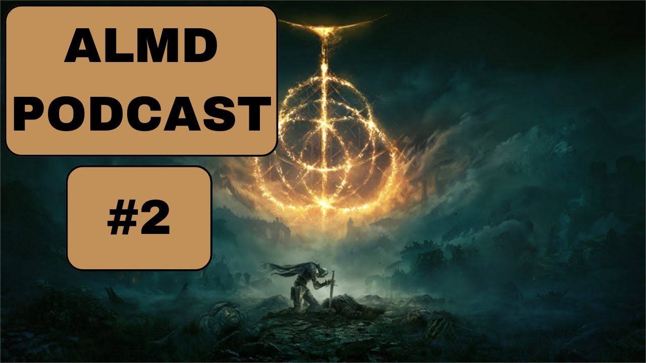 Elden Ring DLC and Helldivers Update: ALMD Podcast #2 - YouTube