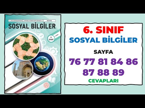 6. Sınıf Sosyal Bilgiler Ders Kitabı Sayfa 76 77 81 84 86 87 88 89 Cevapları