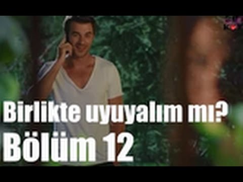 Çilek Kokusu 12  Bölüm   Birlikte Uyuyalım mı