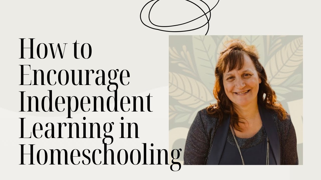 How to Encourage Independent Learning in Homeschooling - YouTube