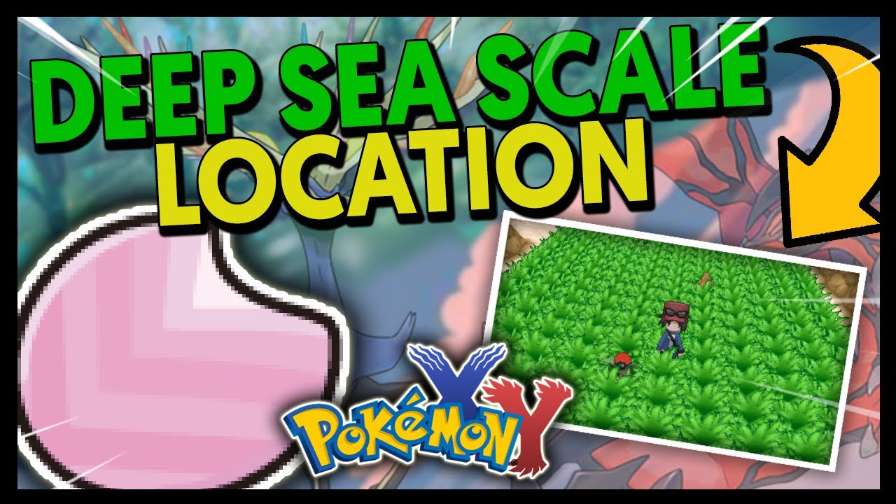 WHERE TO FIND THE DEEP SEA SCALE ON POKEMON X AND Y - YouTube