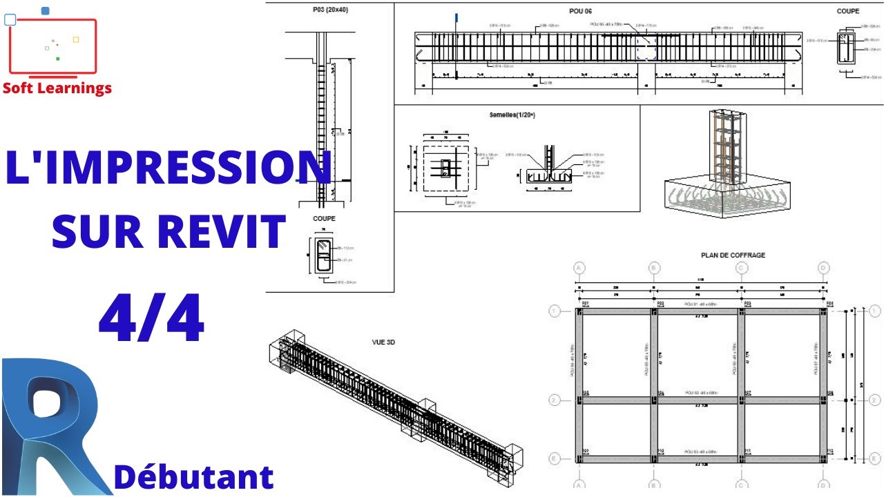 COMMENT REALISER LES PLANS DE FERRAILLAGE SUR REVIT : L'IMPRESSION (4/4 ...