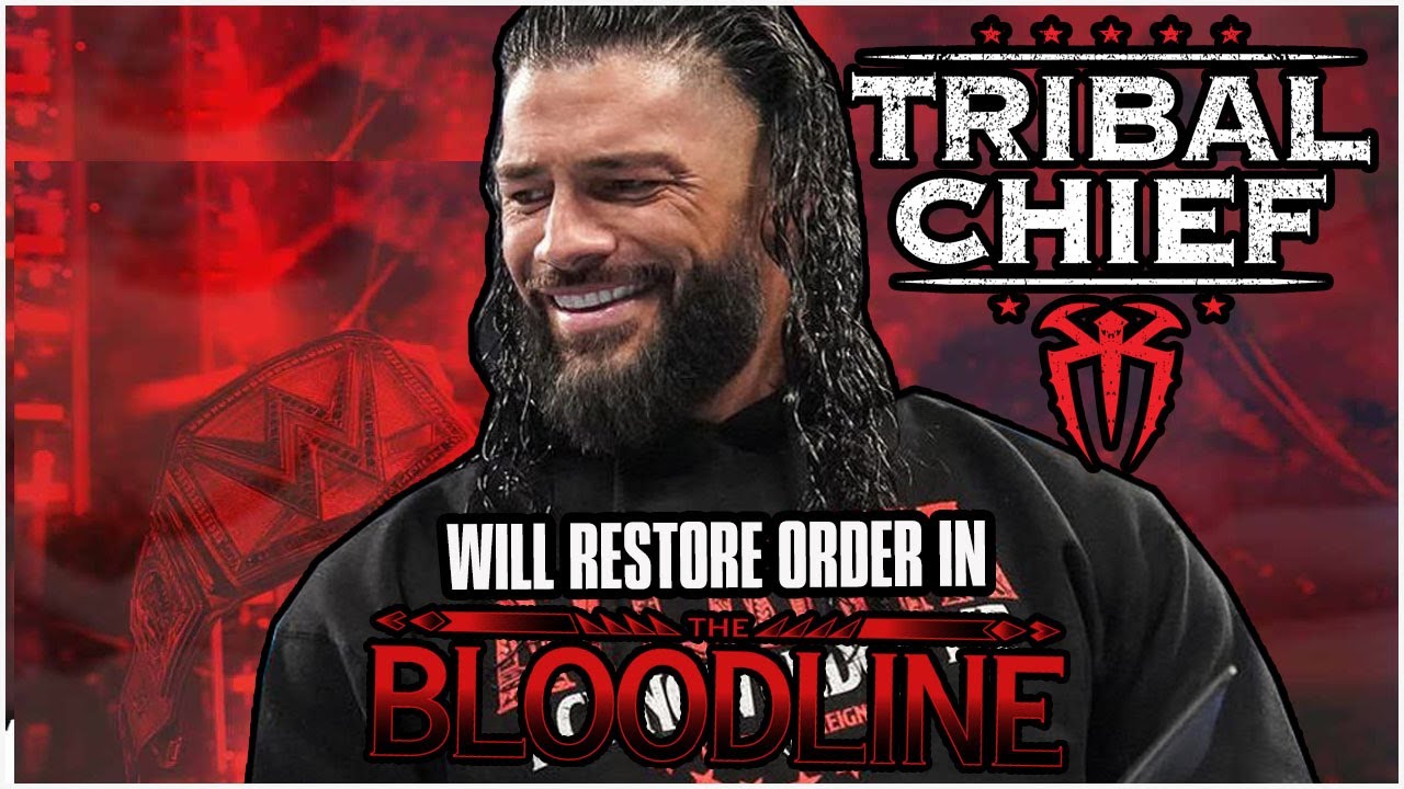 THE REAL TRIBAL CHIEF WILL RESTORE ORDER IN THE BLOODLINE - YouTube