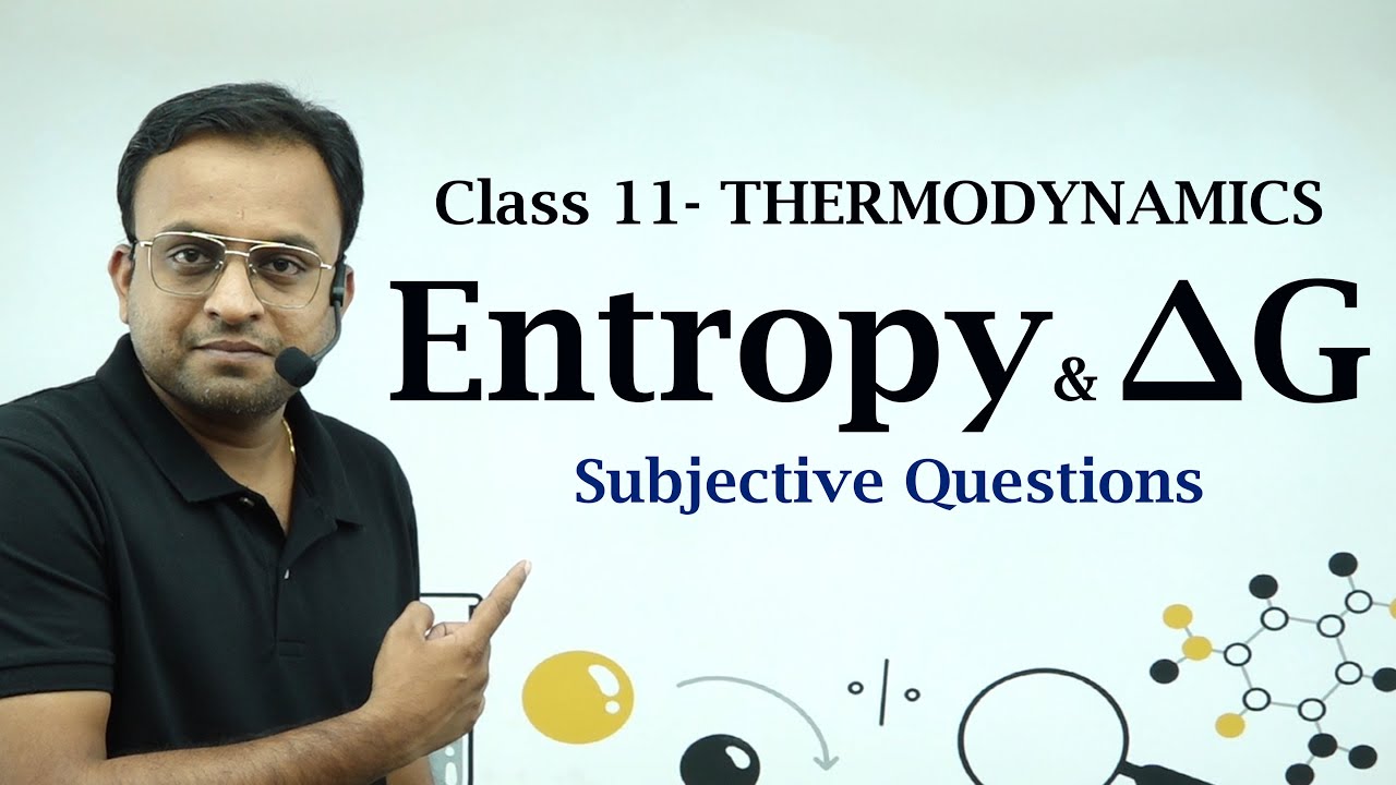 Thermodynamics class -11/ L-6 /Entropy & Gibbs free energy/NCERT ...