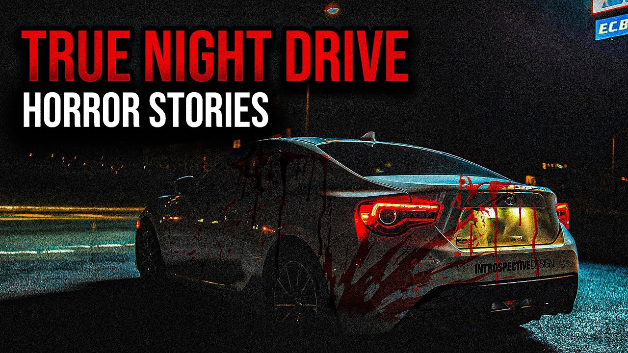 3 Terrifying TRUE Night Drive Horror Stories | Scary Stories - YouTube
