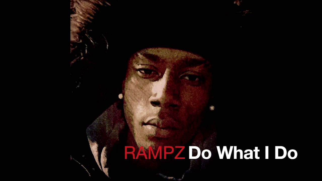 Rampz - Do what I Do - YouTube
