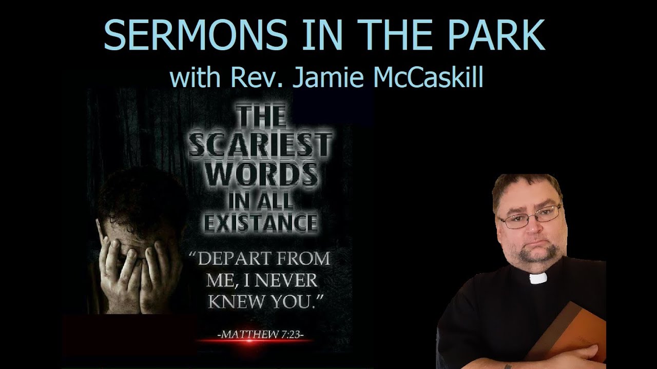 Rev. Jamie McCaskill Sermons in The Park 134 - YouTube