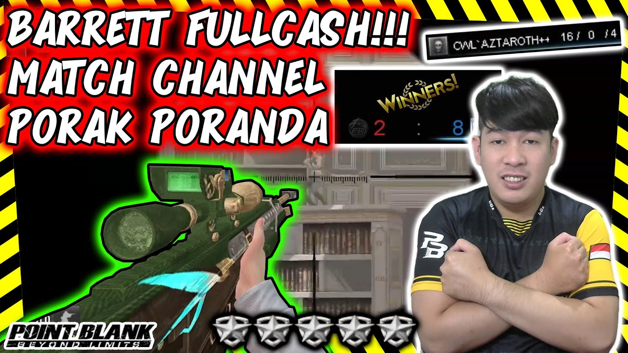 BARRETT M82 FULLCASH NGERUSUH DI MATCH CHANNEL - Point Blank Zepetto ...