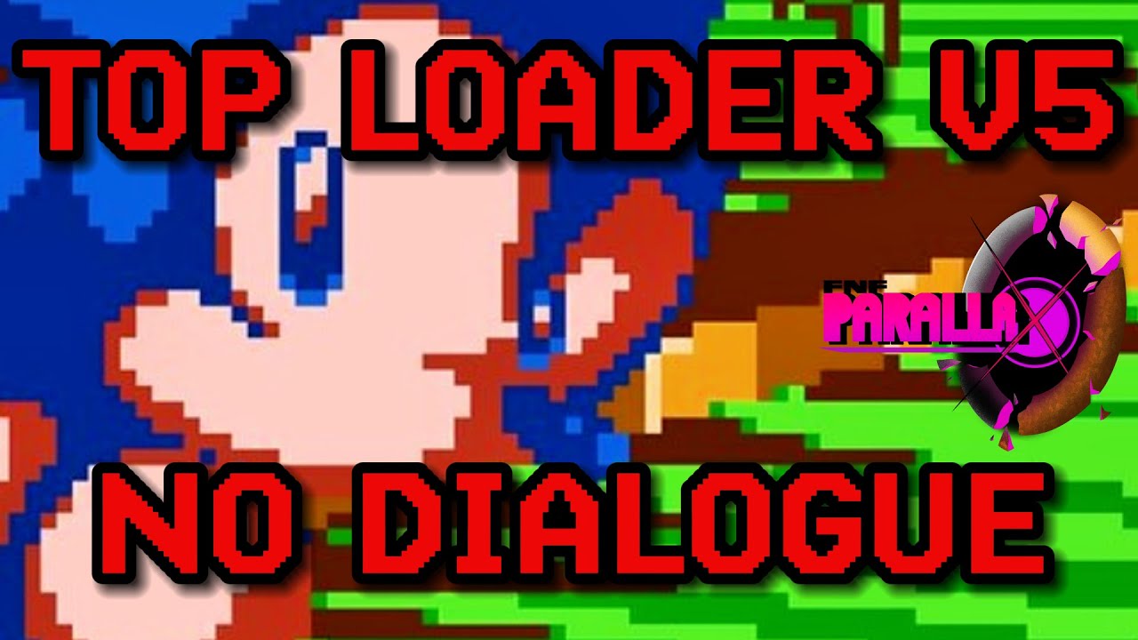 Top-Loader V5 [Removed Dialogue] | FNF Parallax - YouTube