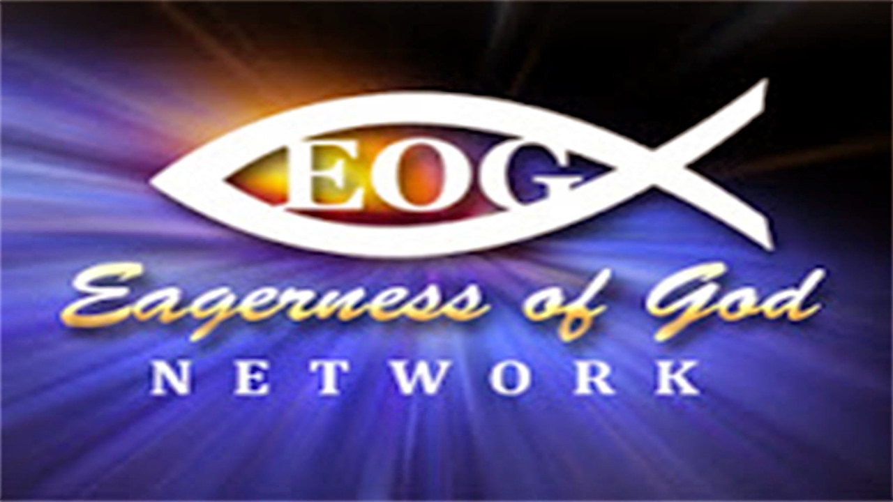 Eagerness of God Network Live Stream - YouTube