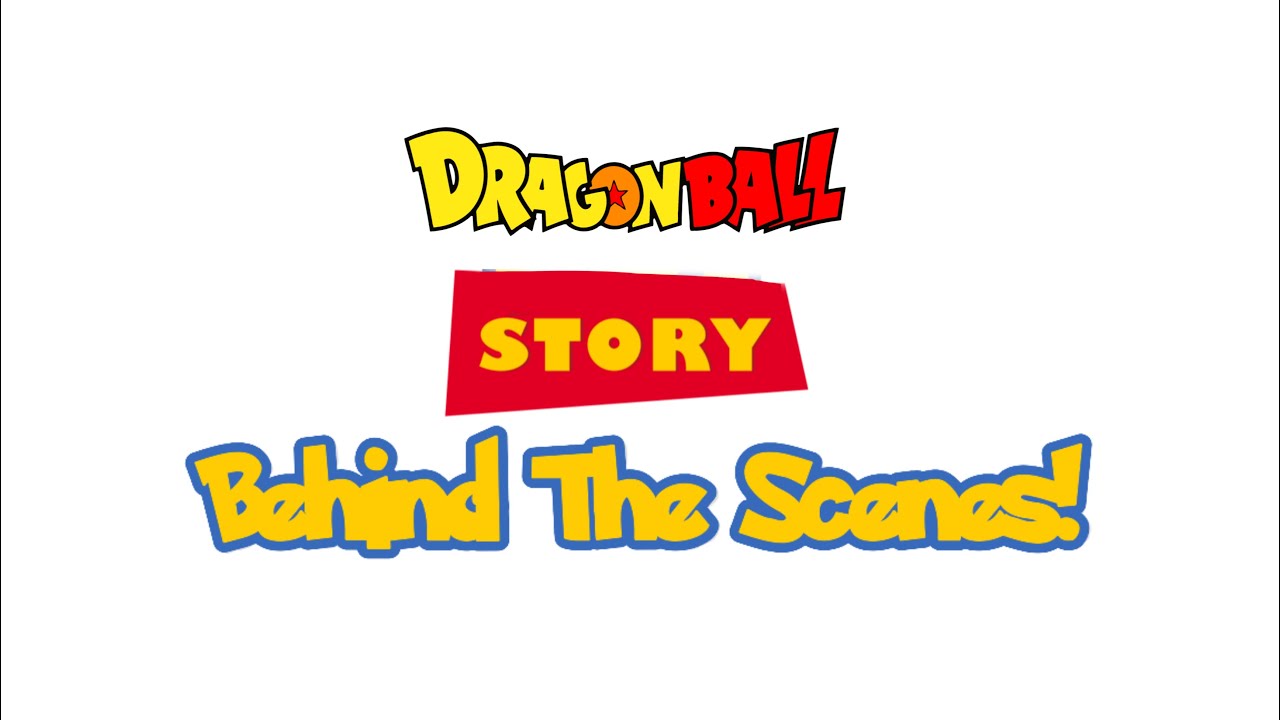 Dragon ball story behind the scenes: making of part 13 - YouTube