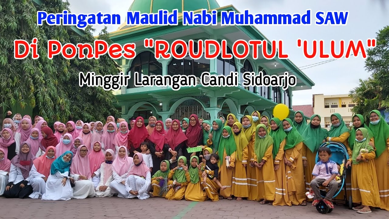 Peringatan Maulid Nabi Muhammad SAW di PonPes ROUDLOTUL 'ULUM Minggir ...