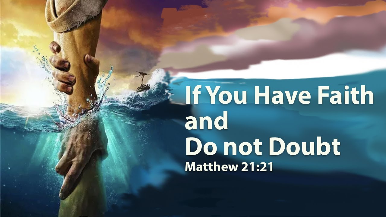 If You Have Faith and Do Not Doubt, Rev. Jacob B. Sumbayak (English ...