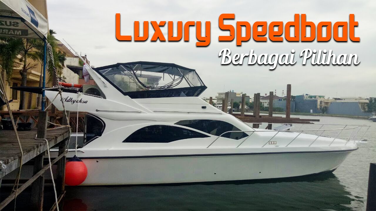 Kapal Speed Boat Berkualitas Jakarta - YouTube