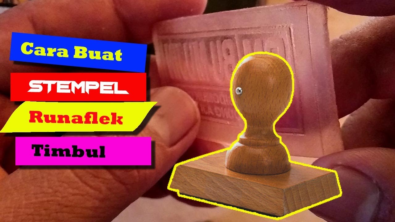 Cara Membuat Stempel Runaflek Agar Timbul dan Bagus - YouTube