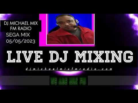 dj michael mix fm sega 05/05/2023 - YouTube