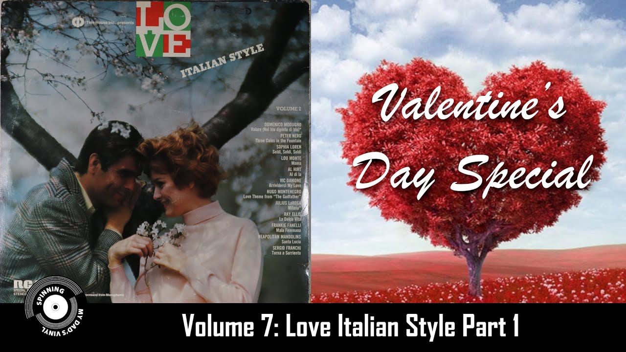 Volume 7: Love Italian Style Part 1 - YouTube